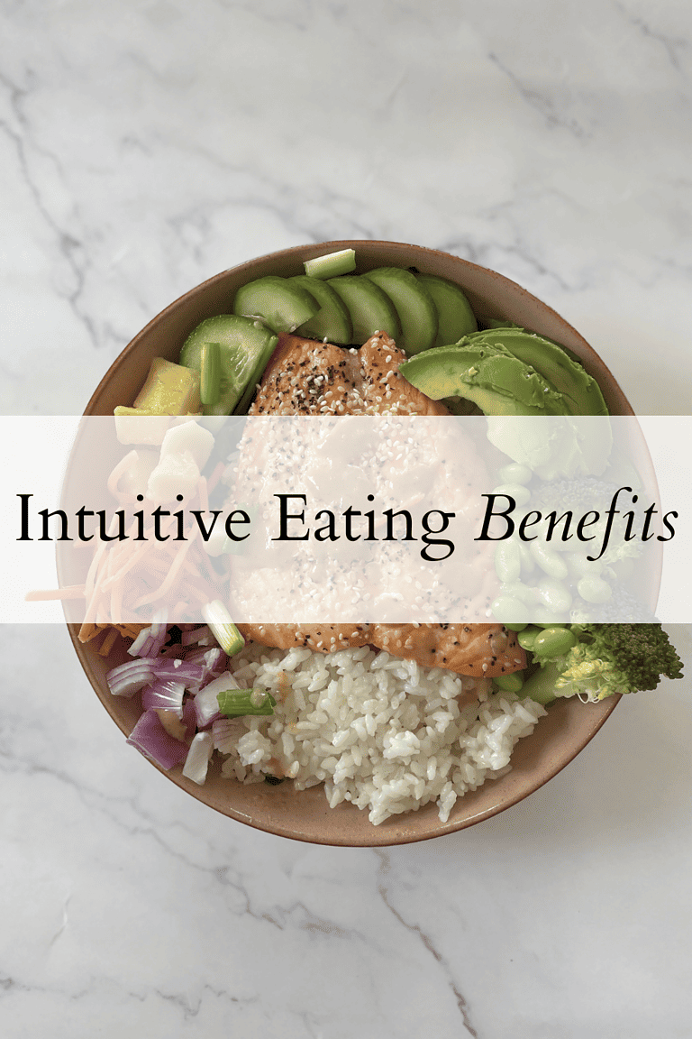 Intuitive Eating Benefits & The Ten Intuitive Eating Principles ...