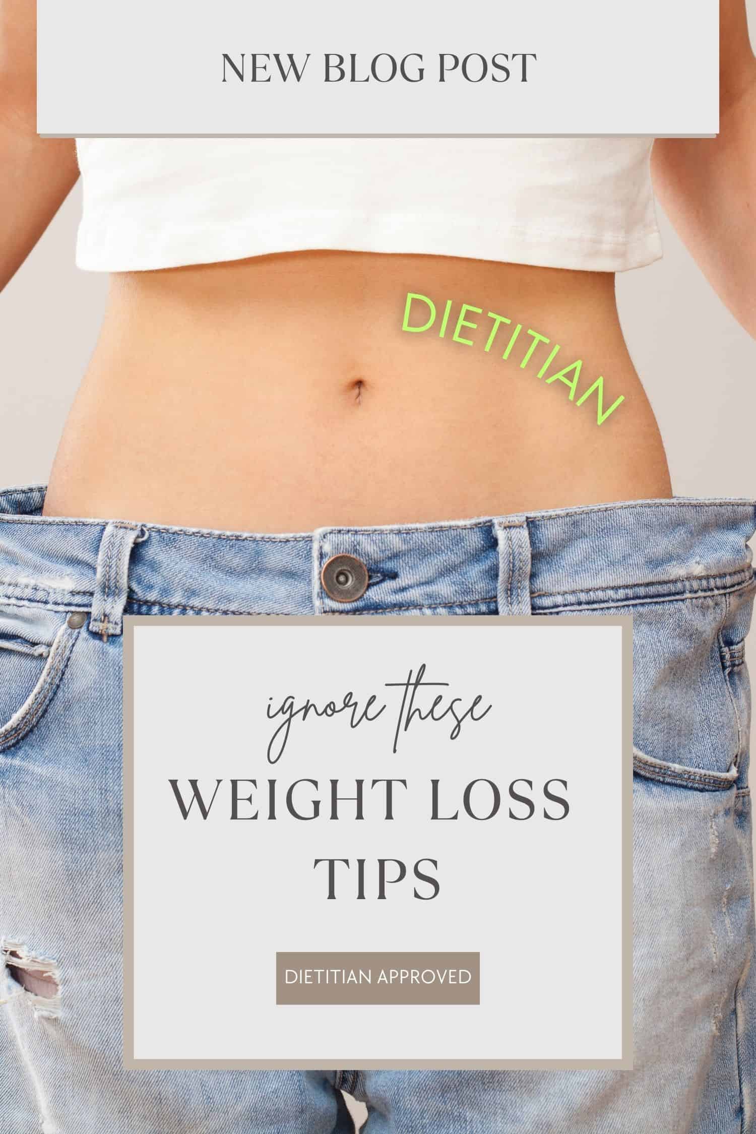 6 Weight Loss Tips To Completely Ignore — Maria Lucey Dietitian