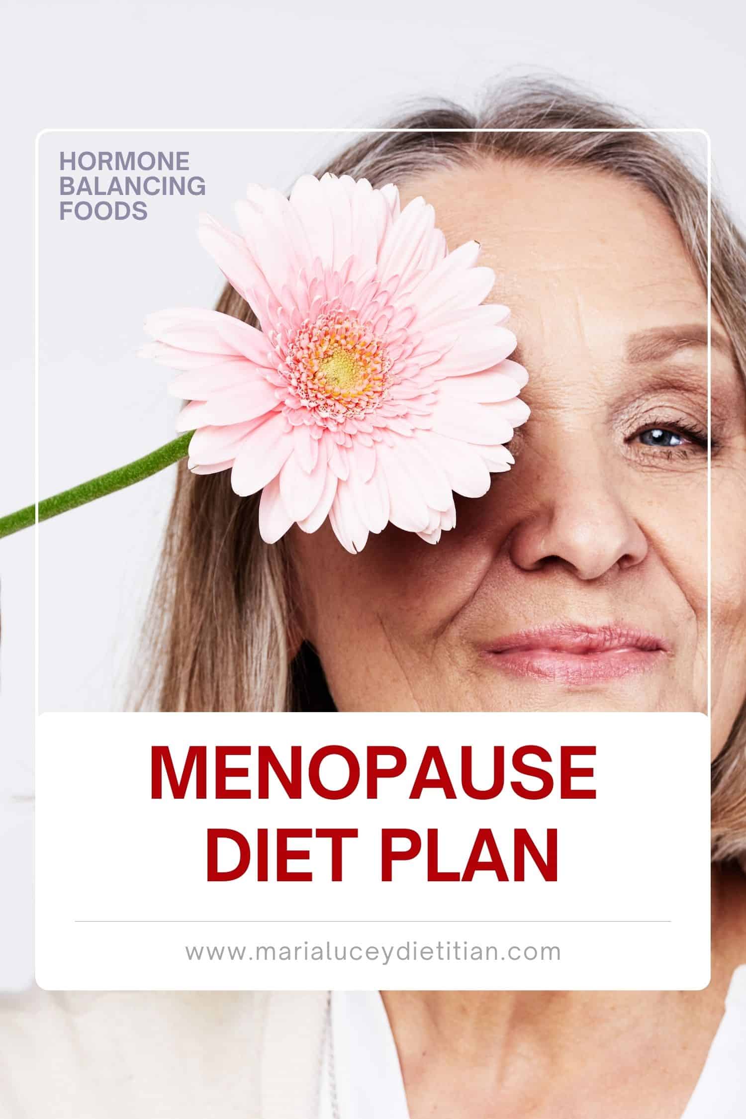 Menopause Diet Plan - Hormone Balancing Foods — Maria Lucey Dietitian