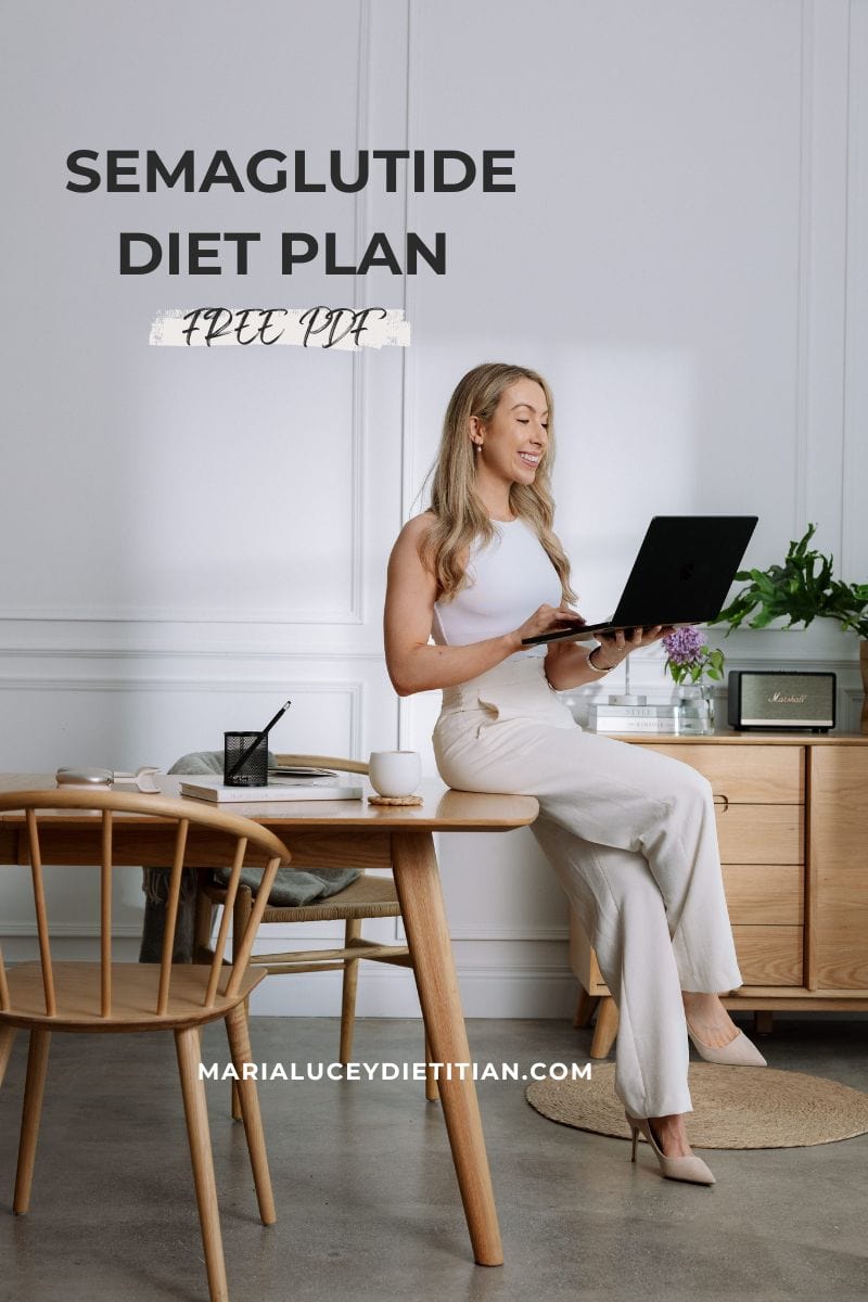Semaglutide Diet Plan PDF - From An Expert Dietitian — Maria Lucey ...