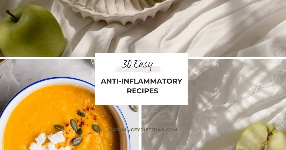 30 Easy Anti-Inflammatory Recipes From A Dietitian — Maria Lucey Dietitian